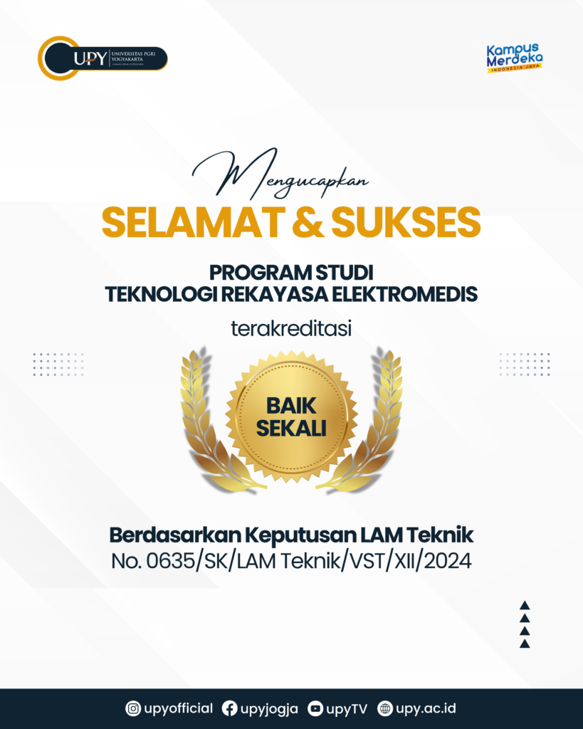Program Studi Teknik Rekayasa Elektromedis Universitas PGRI Yogyakarta Raih Akreditasi "Baik ...